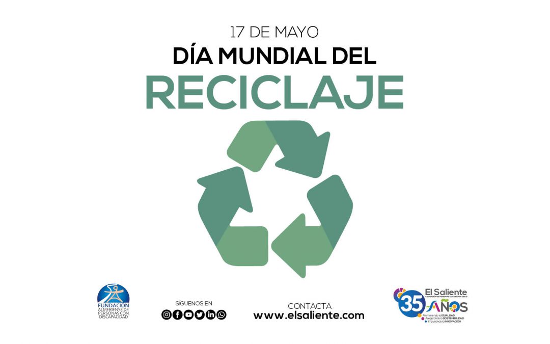 Día Mundial del Reciclaje - EL SALIENTE